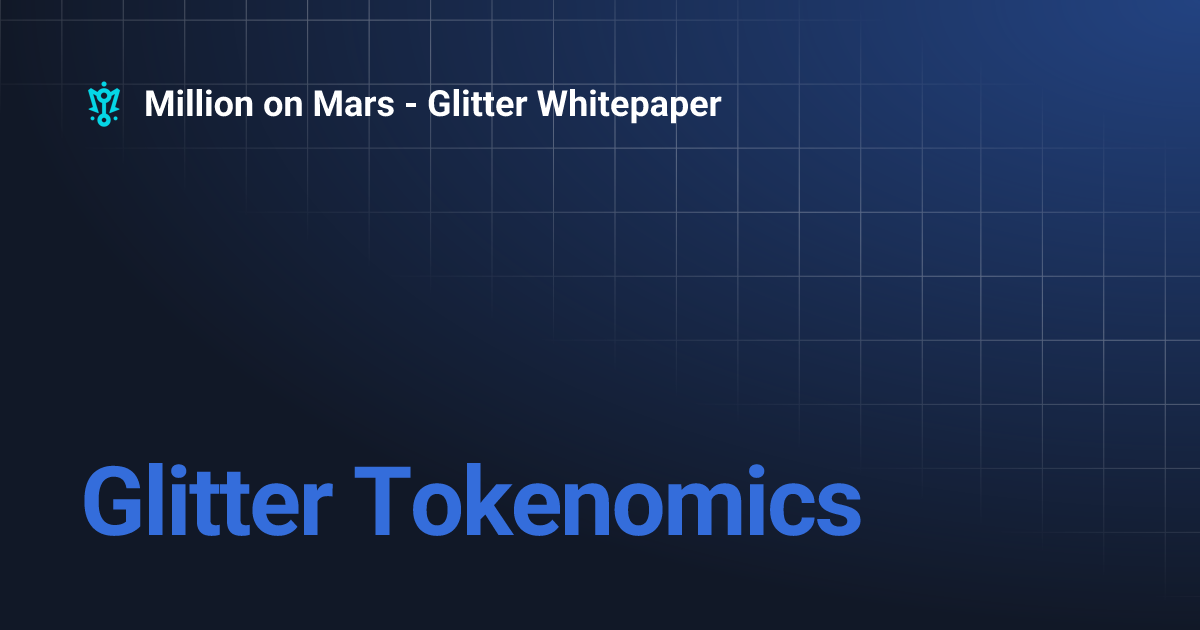 Glitter Tokenomics | Million on Mars - Glitter Whitepaper