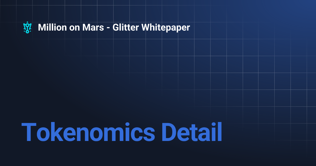 Tokenomics Detail | Million on Mars - Glitter Whitepaper